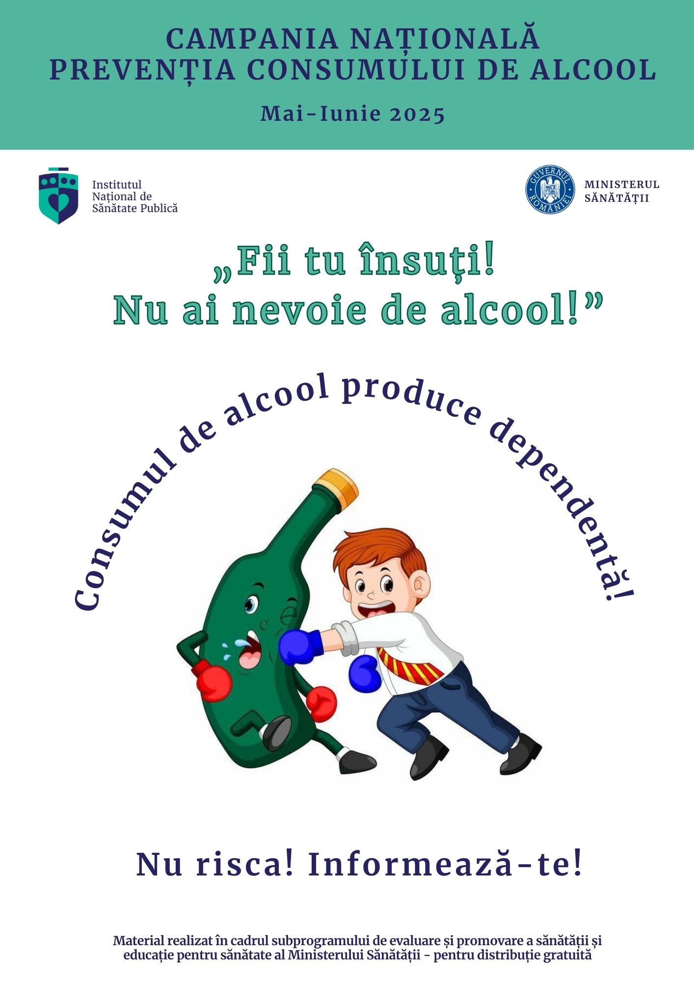 Lansarea Campaniei Naționale de Prevenție a Consumului de Alcool „Fii tu însuți! Nu ai nevoie de ...
